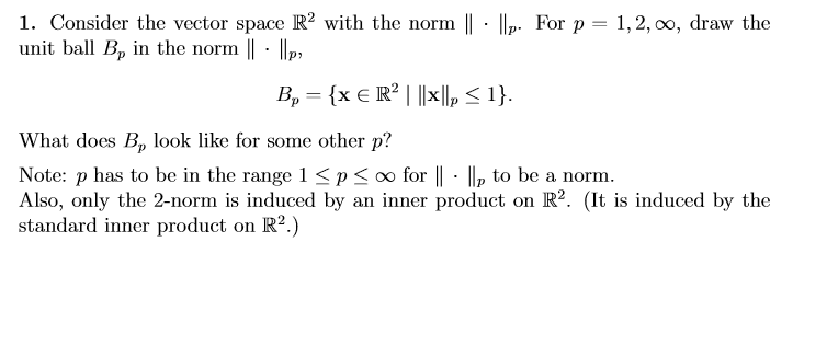 Solved 1. Consider the vector space R2 with the norm || - | Chegg.com