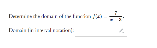 Solved Determine the domain of the function f(x)=x−37. | Chegg.com