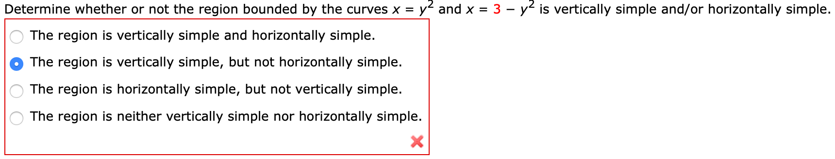 Solved Determine whether or not the region bounded by the | Chegg.com