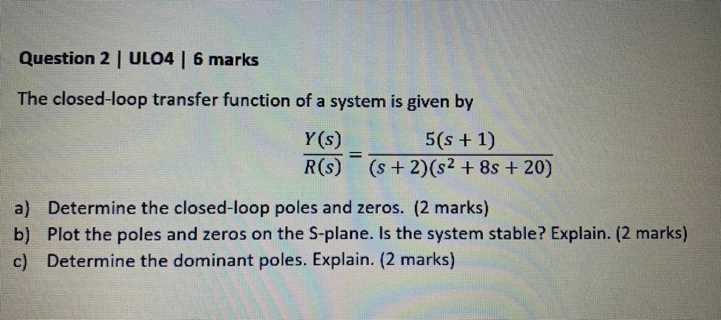 Solved The closed-loop transfer function of a system is | Chegg.com