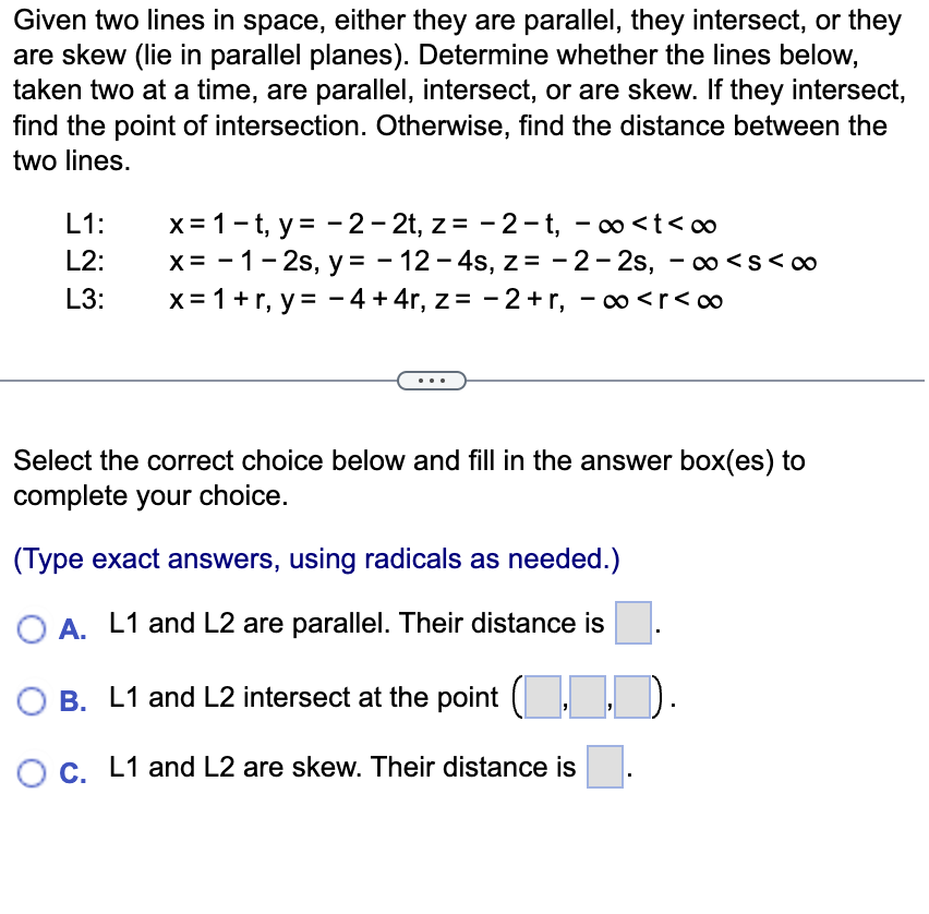 Given two lines in space, either they are parallel, | Chegg.com