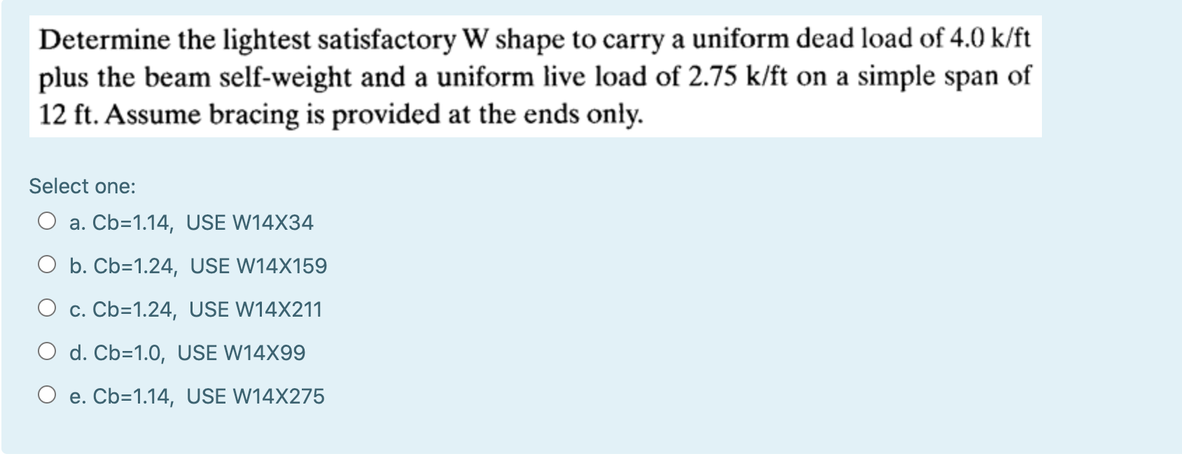 Solved Determine the lightest satisfactory W shape to carry | Chegg.com