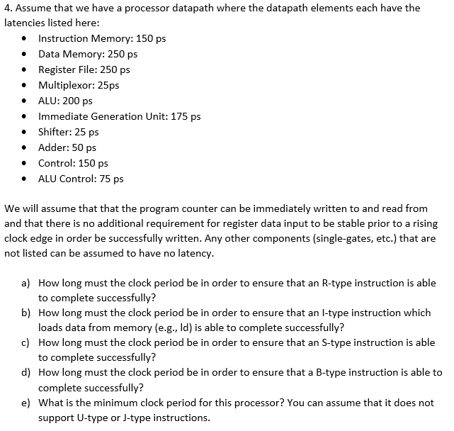 Solved 4. Assume that we have a processor datapath where the | Chegg.com