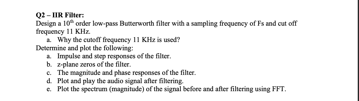 Solved Q2 - IIR Filter: Design a 10th order low-pass | Chegg.com