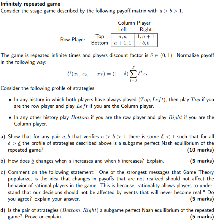Infinitely repeated game Consider the stage game | Chegg.com