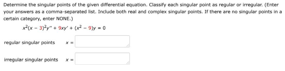 Solved Determine the singular points of the given | Chegg.com