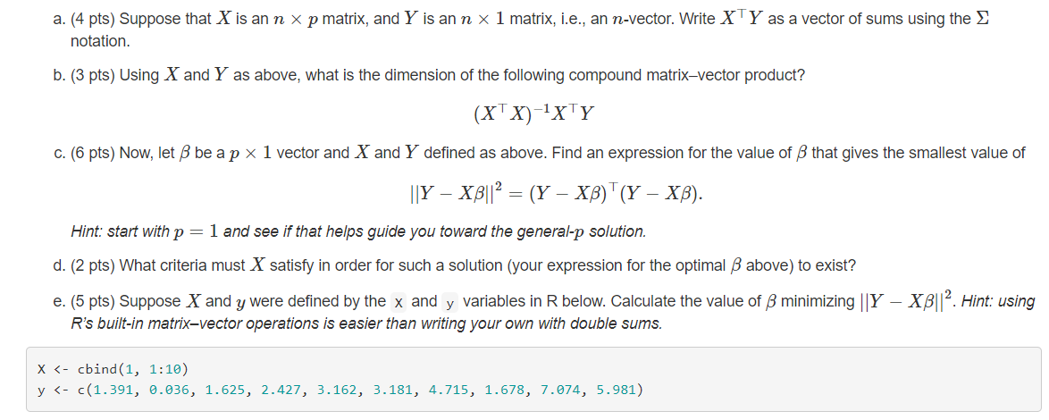 Solved a. (4 pts) Suppose that X is an n x p matrix, and Y | Chegg.com