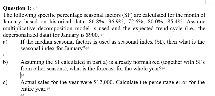 Solved Question 1: The following specific percentage | Chegg.com