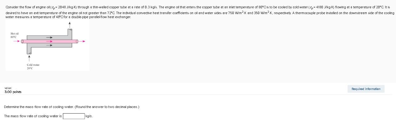 Solved Consider the flow of engine oil = 2048 J/kg.K) | Chegg.com