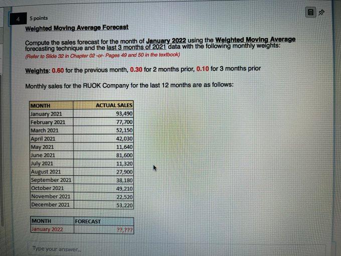 Solved 5 points Welghted Moving Average Forecast Compute the | Chegg.com