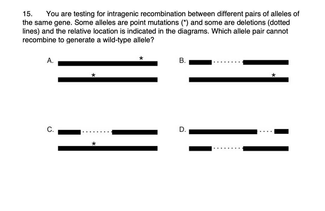 Solved 15. You are testing for intragenic recombination | Chegg.com