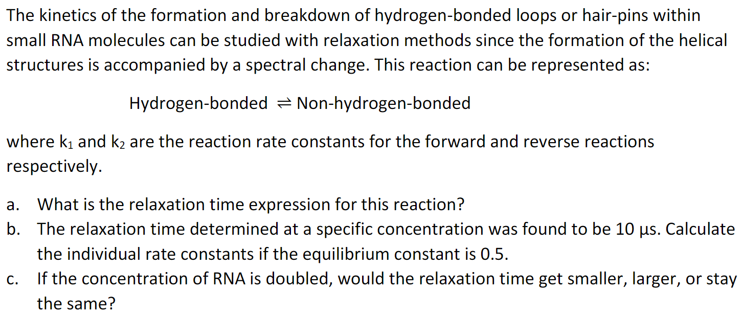 The kinetics of the formation and breakdown of | Chegg.com