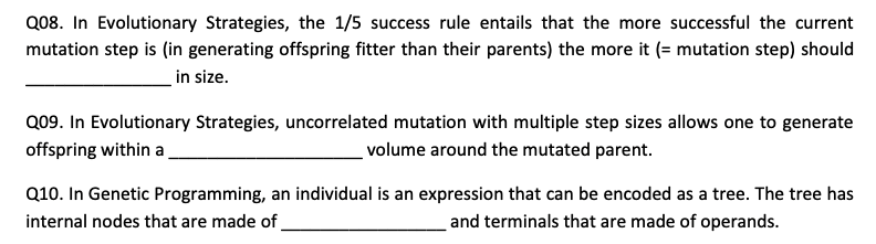 Solved Q08. In Evolutionary Strategies, the 1/5 success rule | Chegg.com