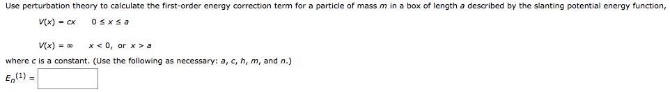 Solved Use Perturbation Theory To Calculate The First Order