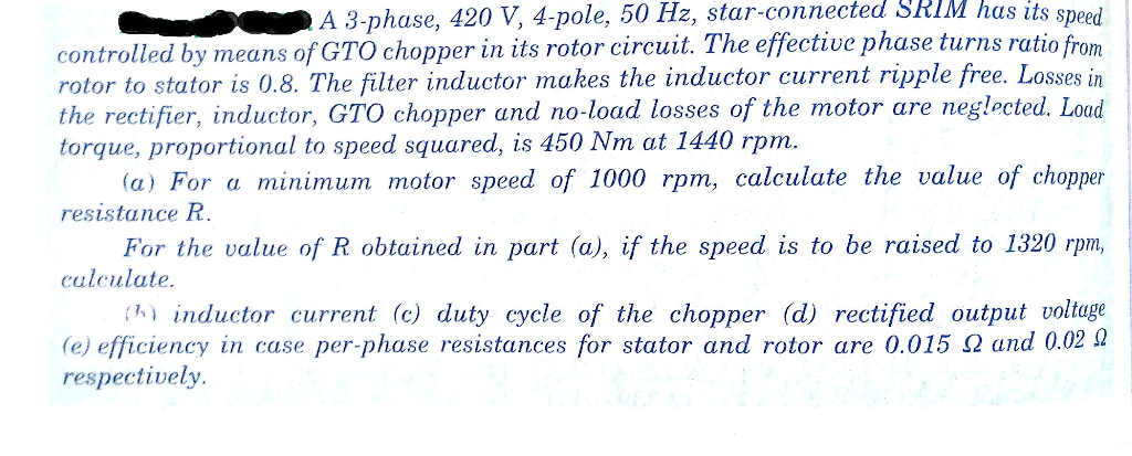 Solved A 3-phase, 420 V, 4-pole, 50 Hz, star-connected SRIM | Chegg.com