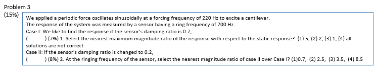 Solved We applied a periodic force oscillates sinusoidally | Chegg.com