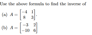 Solved Use the above formula to find the inverse of (a) A= | Chegg.com