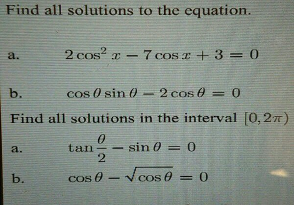 Solved Find all solutions to the equation. a. 2 cos2 x-7 cos | Chegg.com
