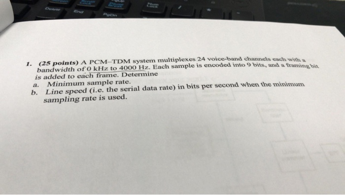 Solved (25 points) A PCM-TDM system mul bandwidth of O kHz | Chegg.com