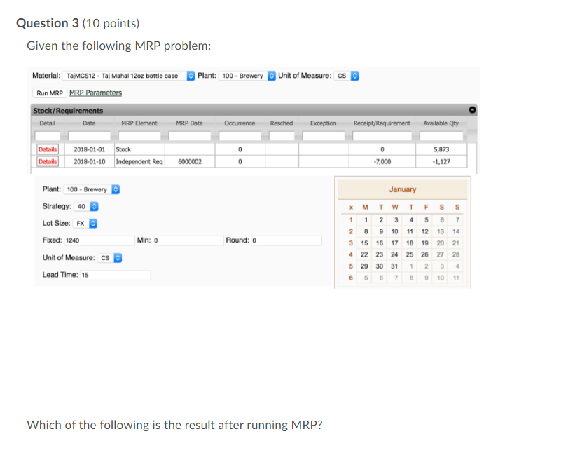 Solved Question 3 (10 points) Given the following MRP | Chegg.com