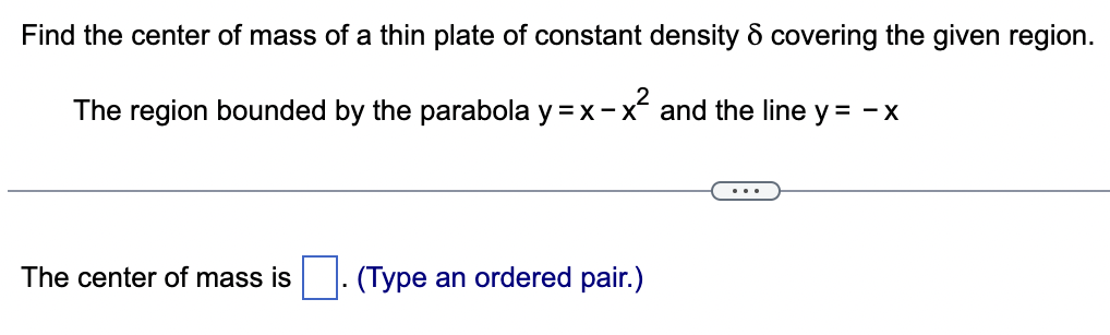 [Solved]: Find the center of mass of a thin plate of const