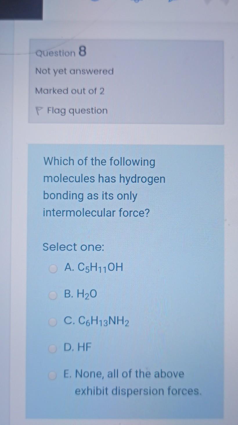 Solved Question 8 Not yet answered Marked out of 2 Flag | Chegg.com