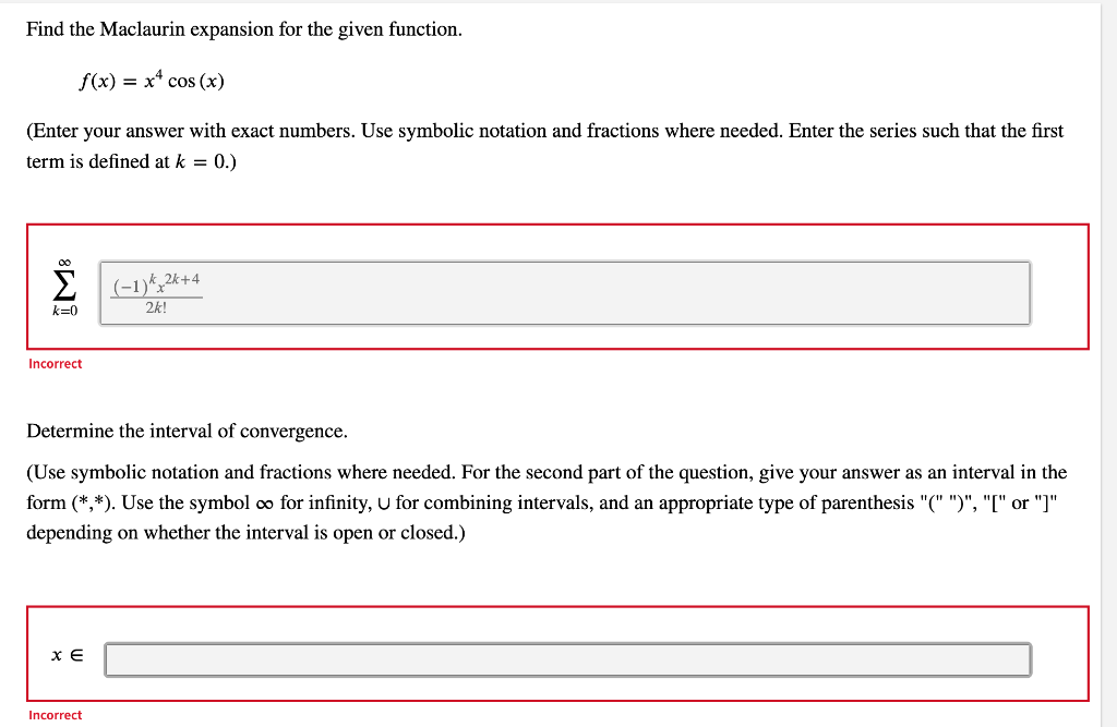Solved Find the Maclaurin expansion for the given function. | Chegg.com