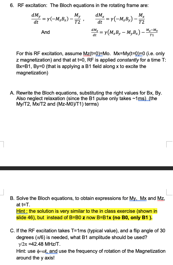 Solved Mx 6. RF excitation: The Bloch equations in the | Chegg.com