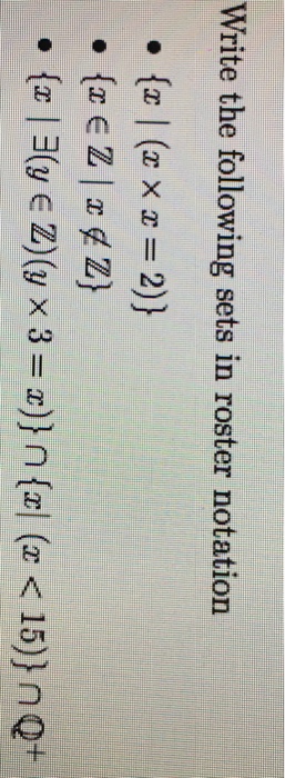 Solved Write the following sets in roster notation | Chegg.com