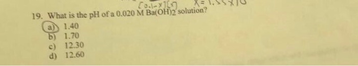 Solved What is the pH of a 0.020 M Ba(OH)_2 solution? a) | Chegg.com