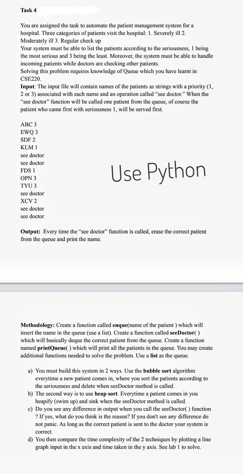 Solved You are assigned the task to automate the patient | Chegg.com