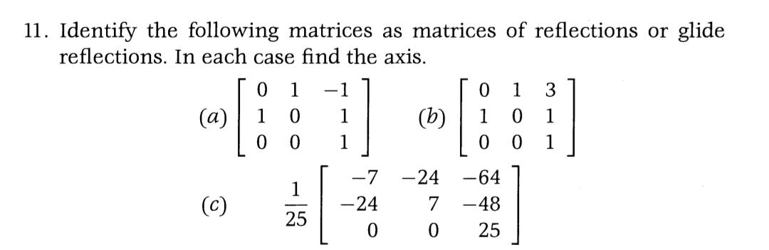 Solved 11. Identify the following matrices as matrices of | Chegg.com