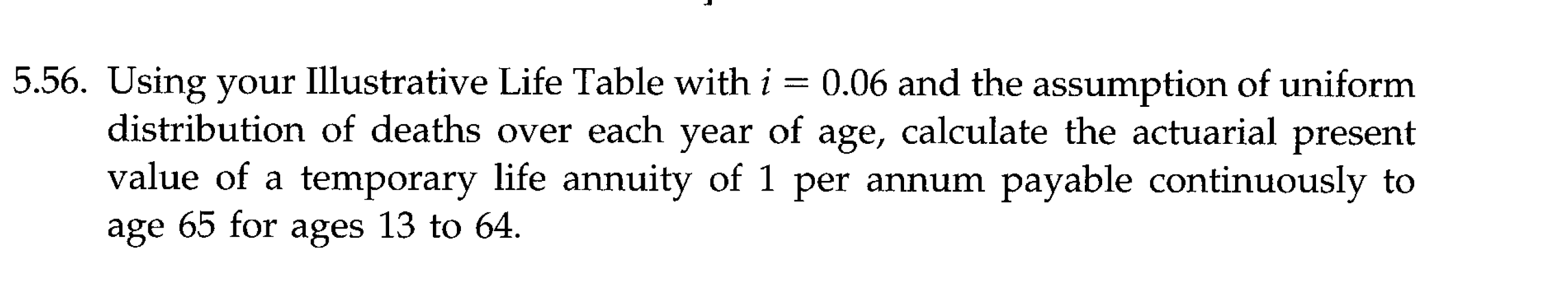 5.56. Using your Illustrative Life Table with i = | Chegg.com