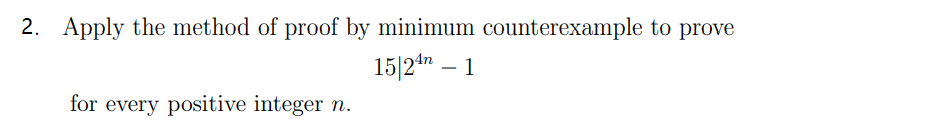 Solved 2. Apply the method of proof by minimum | Chegg.com
