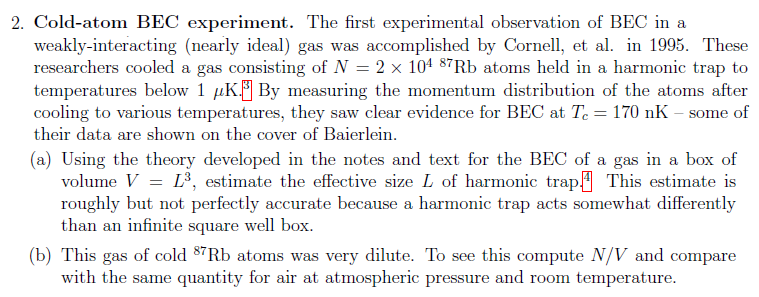 Solved 2. Cold-atom BEC experiment. The first experimental | Chegg.com