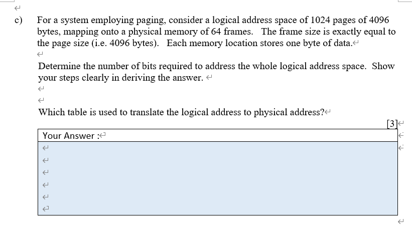 Solved c) For a system employing paging, consider a logical | Chegg.com