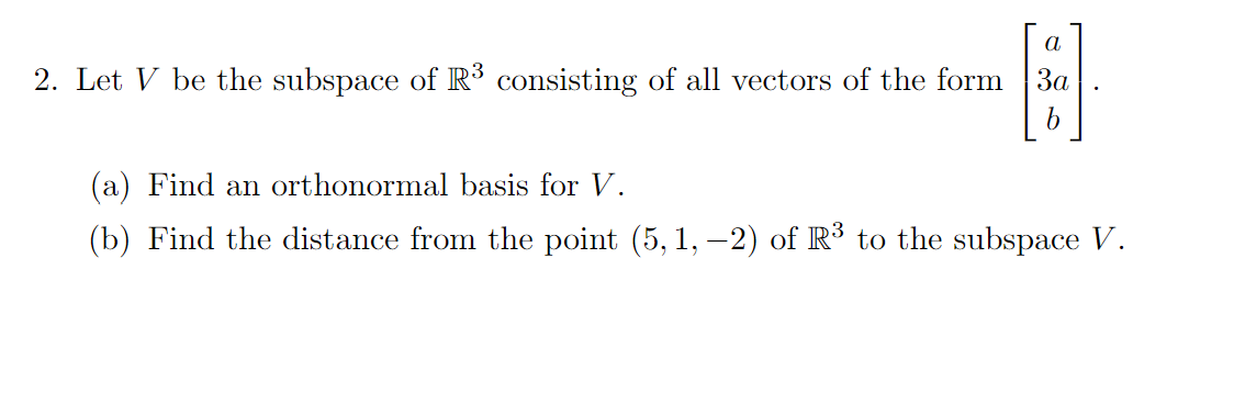 Solved 2. Let V be the subspace of R3 consisting of all | Chegg.com