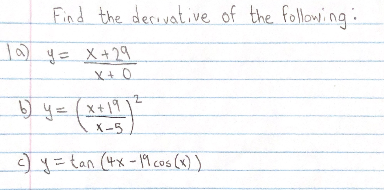 Solved Find the derivative of the following: 1a) y=x+0x+29 | Chegg.com