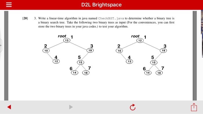 Solved Write a linear-time algorithm in java named CheckBST | Chegg.com