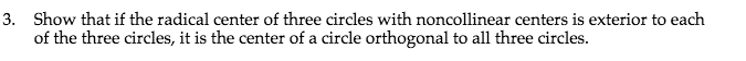 Solved 3. Show that if the radical center of three circles | Chegg.com