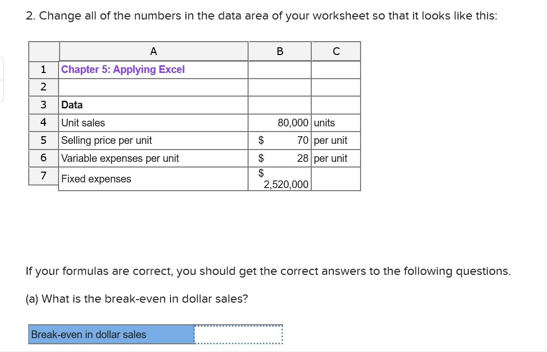 Solved 2. Change all of the numbers in the data area of your | Chegg.com