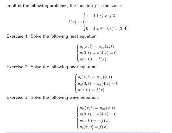 Solved In all of the following problems, the function ſ is | Chegg.com