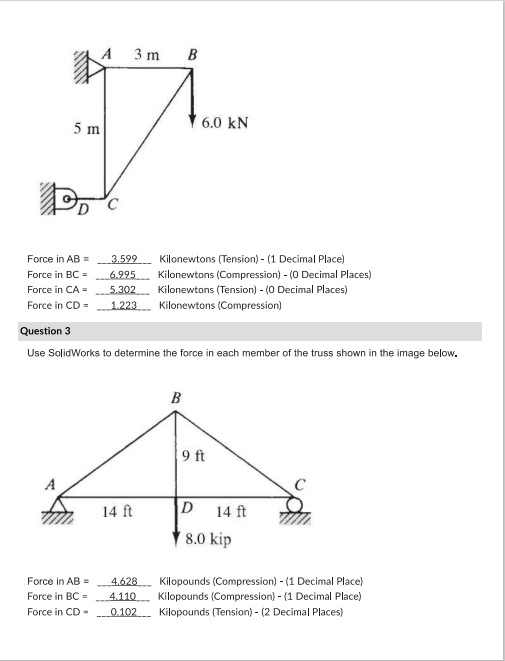Use SolidWorks to determine the force in each member | Chegg.com