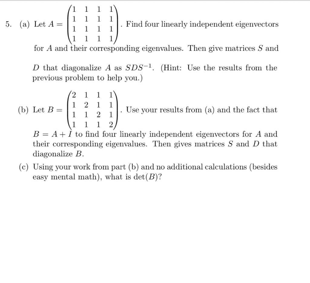 Solved 1 1 1 1 1 1 1 1 5 A Let A 1 1 1 1 Find