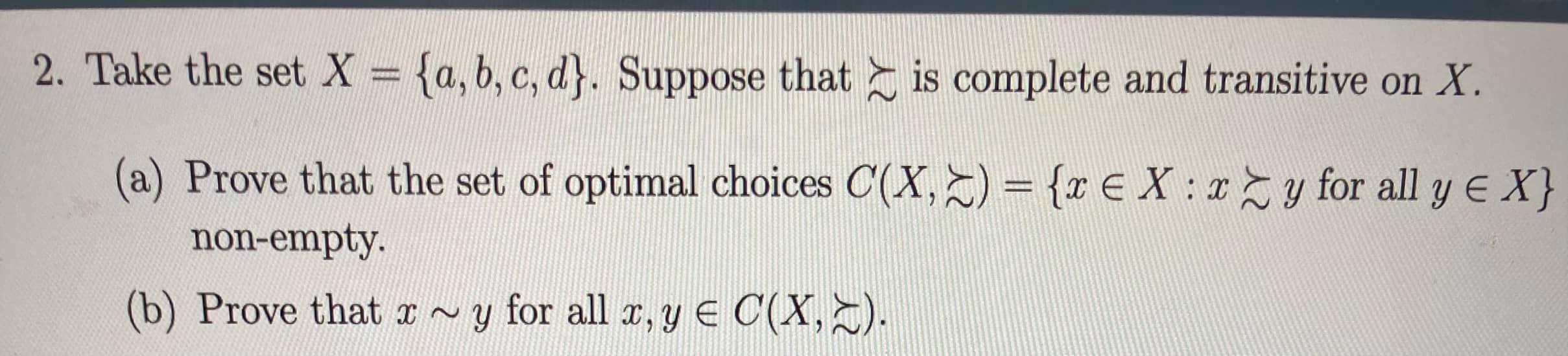 2. Take the set X={a,b,c,d}. Suppose that ≿ is | Chegg.com