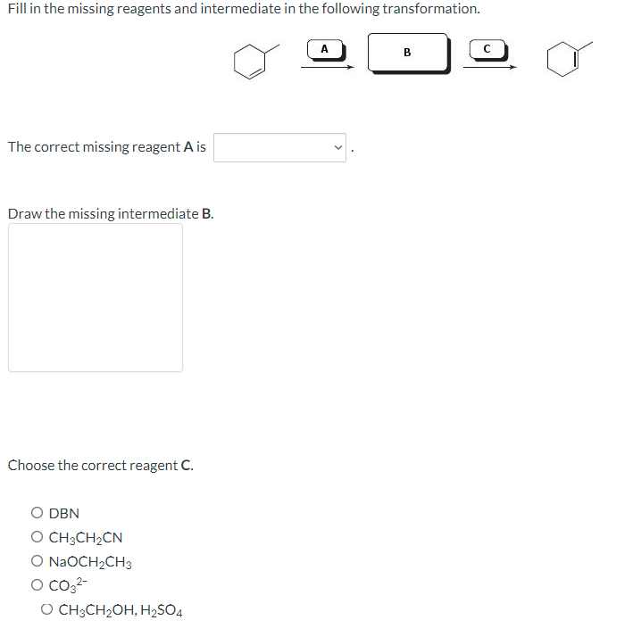 Solved A C The correct missing reagent A is Draw the missing | Chegg.com Solved A C The correct missing reagent A is Draw the missing | Chegg.com