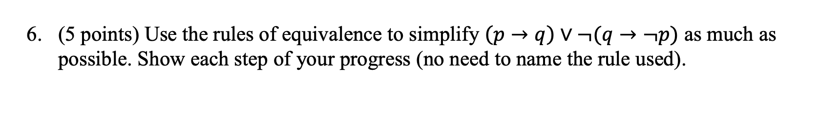 (5 points) Use the rules of equivalence to simplify | Chegg.com