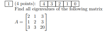 Solved 1 (4 points): Find all eigenvalues of the following | Chegg.com