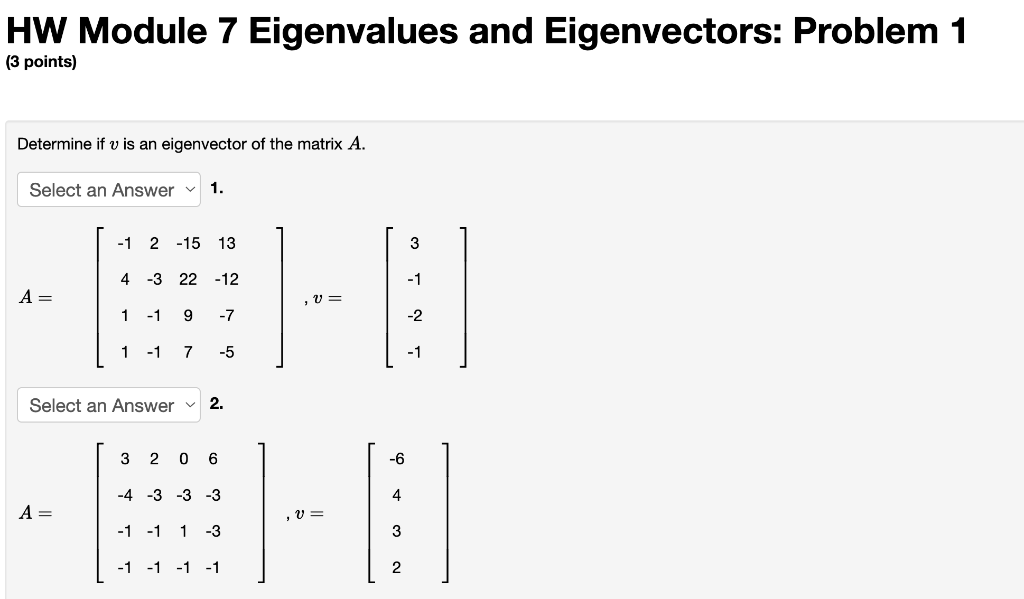 Solved HW Module 7 Eigenvalues and Eigenvectors: Problem 1 | Chegg.com