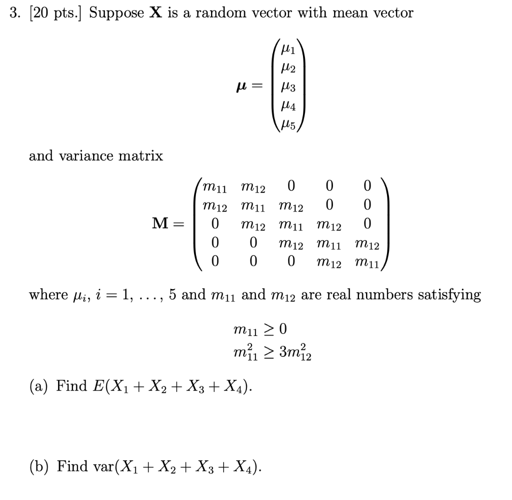 Solved 3. (20 pts.) Suppose X is a random vector with mean | Chegg.com